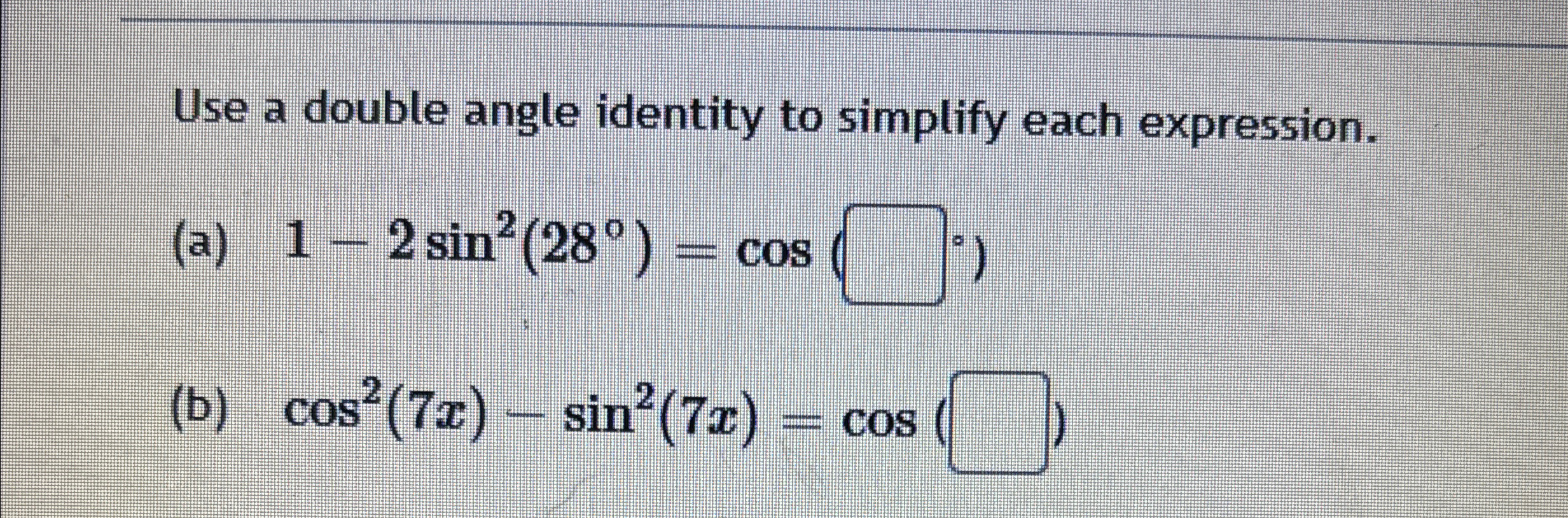 Solved Use a double angle identity to simplify each | Chegg.com