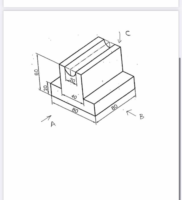 Solved ORTHOGONAL PROJECTION (MULTIVIEW) Draw the following | Chegg.com