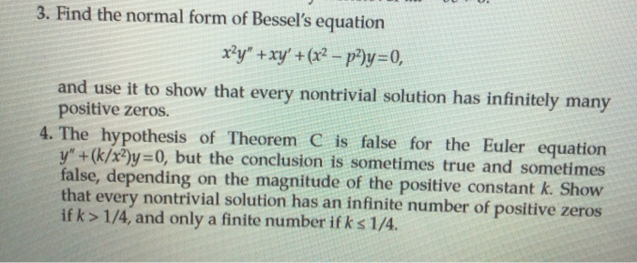 Solved 3. Find the normal form of Bessel's equation xły" + | Chegg.com