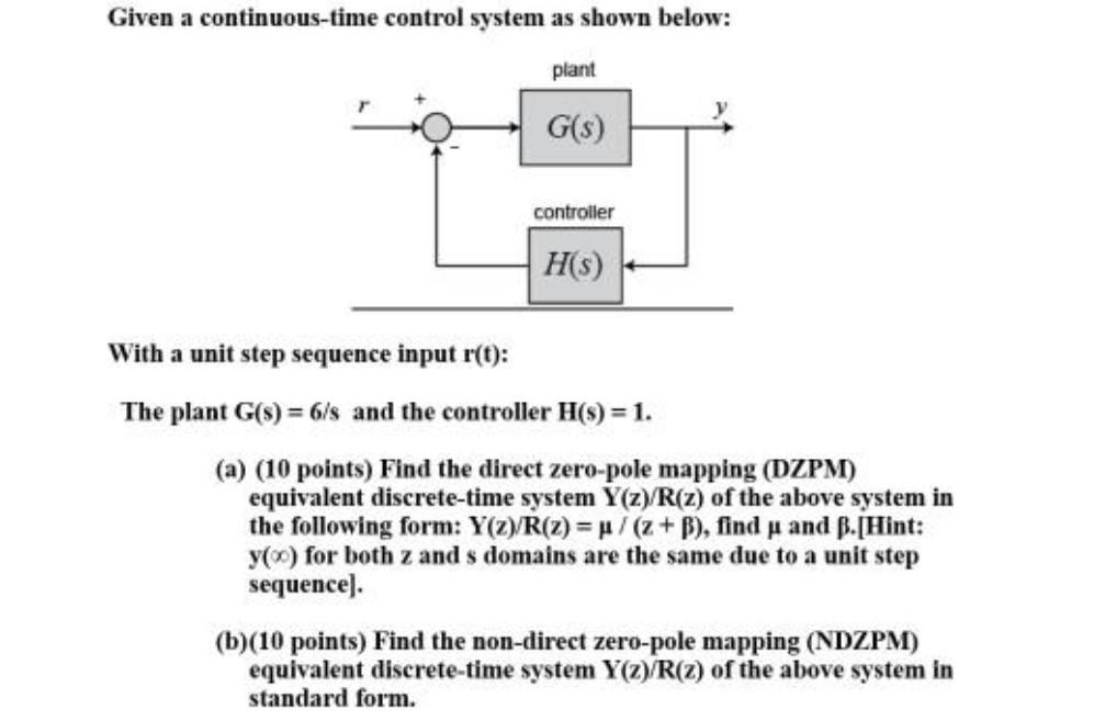 Solved Given a continuous-time control system as shown | Chegg.com