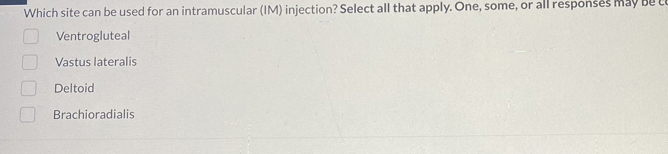Solved Which site can be used for an intramuscular (IM) | Chegg.com
