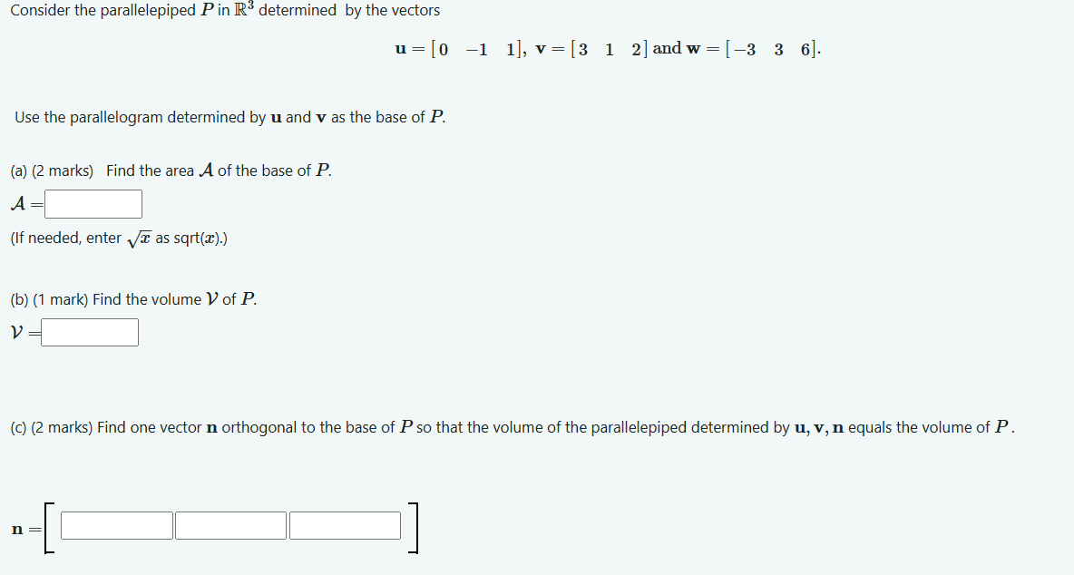 Solved Consider the parallelepiped P ﻿in R3 ﻿determined by | Chegg.com