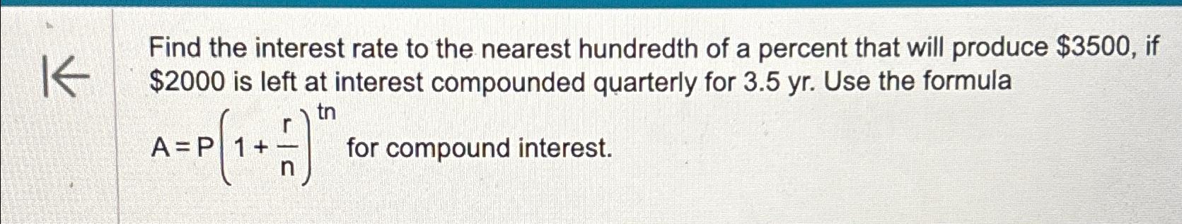 Solved Find the interest rate to the nearest hundredth of a | Chegg.com