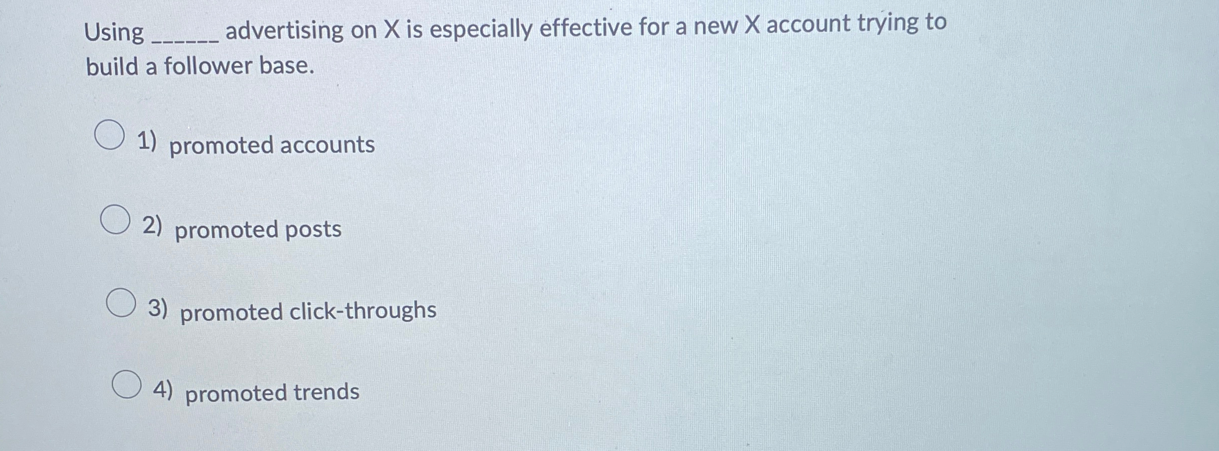 Solved Using advertising on x ﻿is especially effective for a | Chegg.com