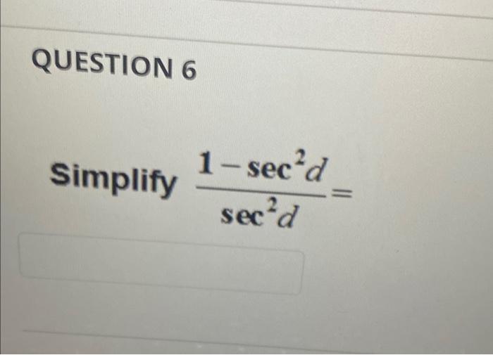 Solved sec2d1−sec2d= | Chegg.com