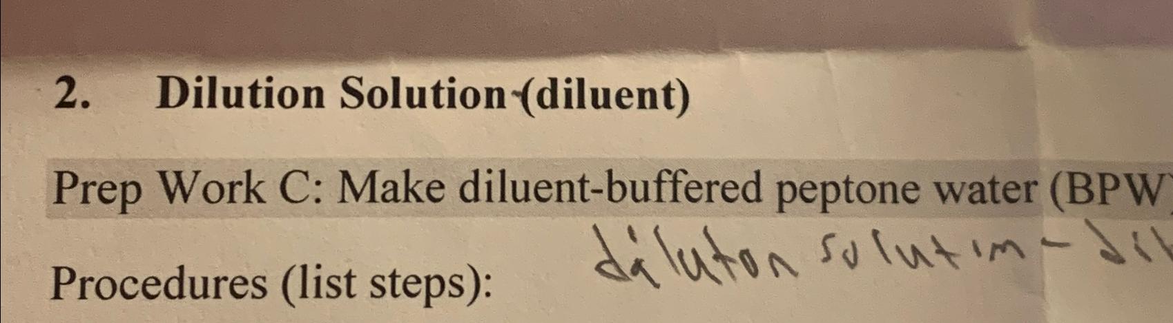 Solved Dilution Solution-(diluent) ﻿Prep Work C: Make | Chegg.com