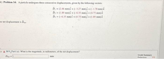 Solved o) Problem 14: A particle undergoes three consecutive | Chegg.com