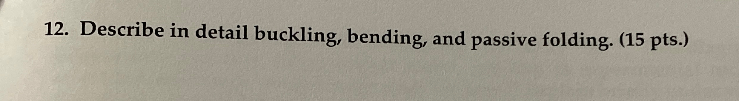Solved Describe in detail buckling, bending, and passive | Chegg.com