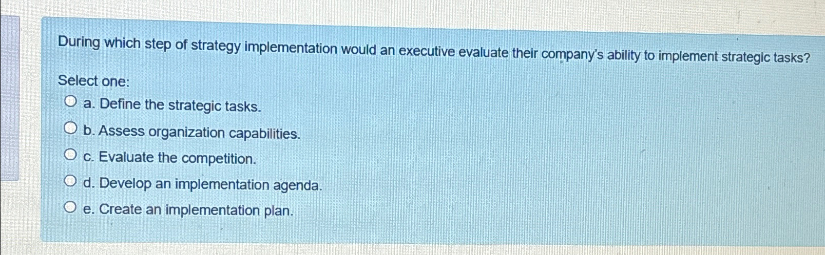 Solved During which step of strategy implementation would an | Chegg.com
