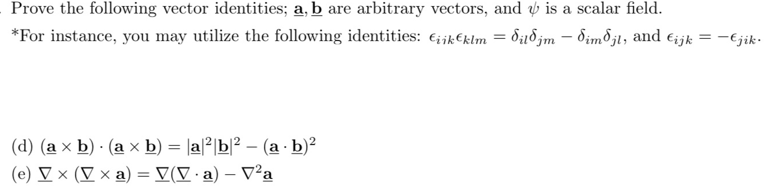 Prove the following vector identities; a,b? ﻿are | Chegg.com