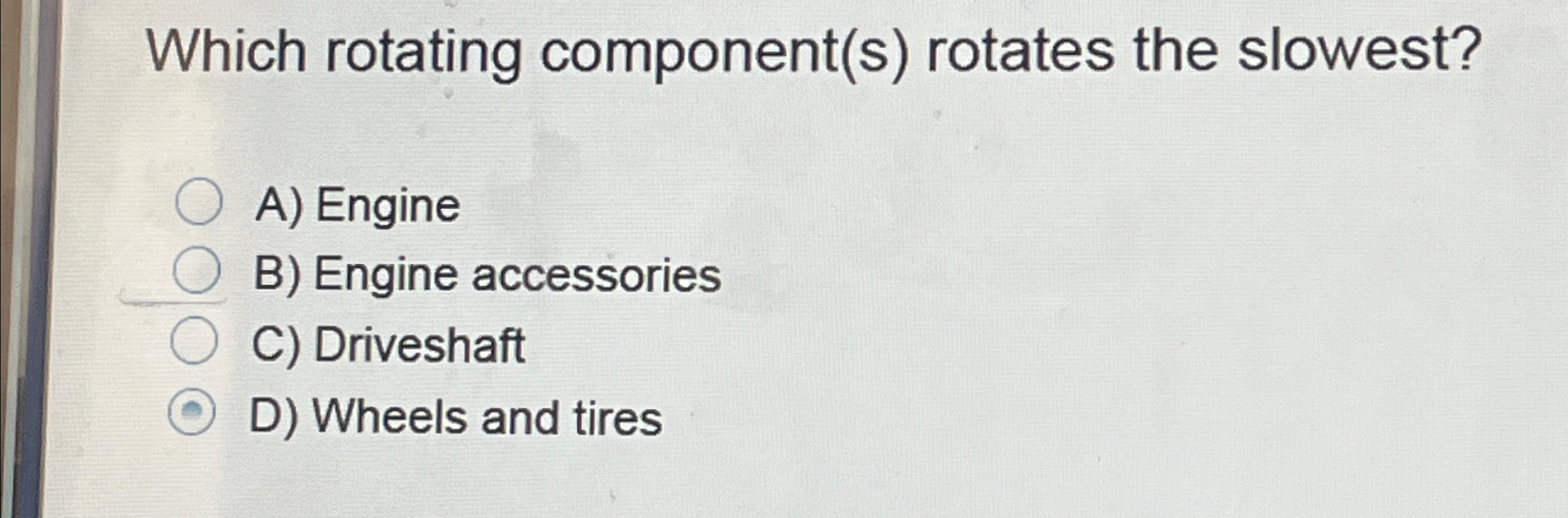 Solved Which rotating component(s) ﻿rotates the slowest?A) | Chegg.com