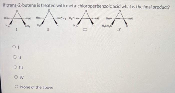 Solved If trans-2-butene is treated with | Chegg.com