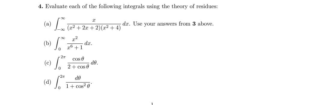 4. Evaluate each of the following integrals using the | Chegg.com