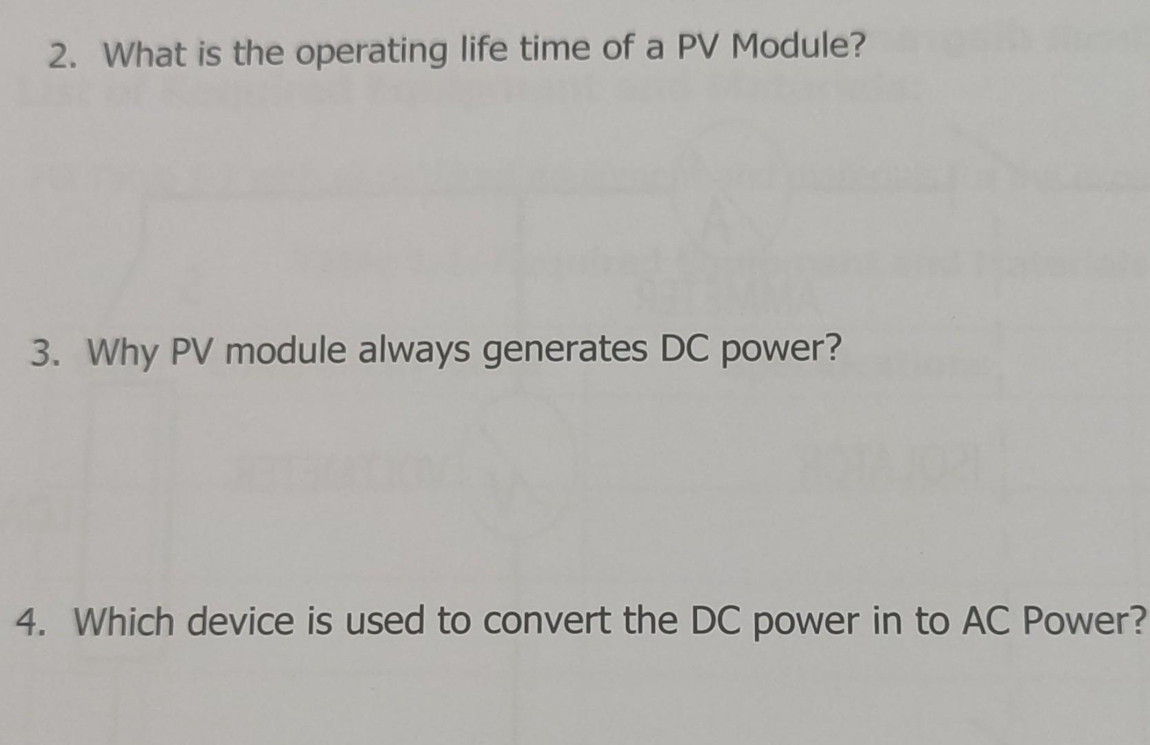 Solved 2. What is the operating life time of a PV Module? 3. | Chegg.com