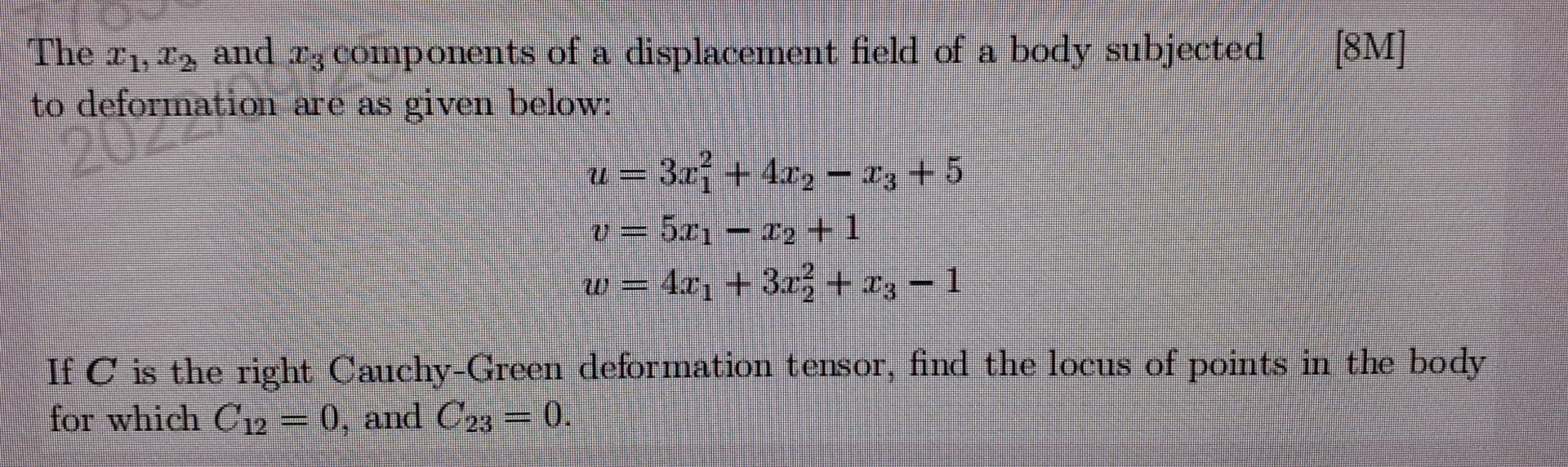 Solved The x1,x2 and x3 components of a displacement field | Chegg.com