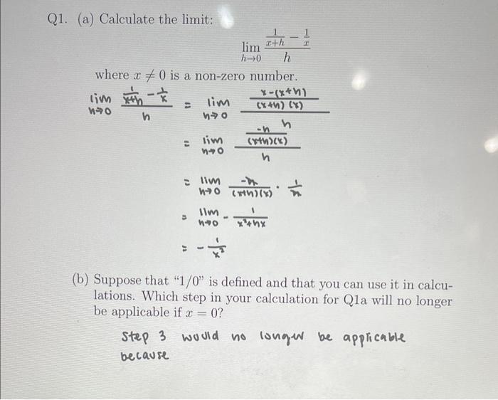 Solved Q1. (a) Calculate the limit: limh→0hx+h1−x1 where | Chegg.com