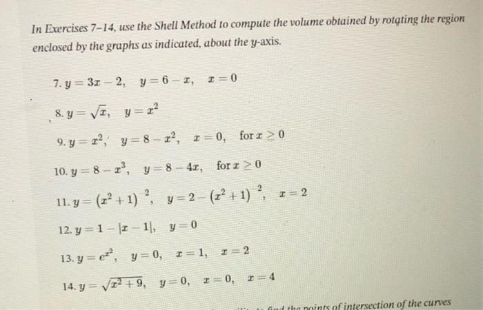 Solved In Exercises 7-14, use the Shell Method to compute | Chegg.com