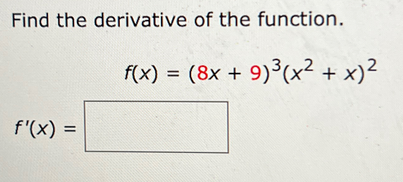 Solved Find the derivative of the | Chegg.com