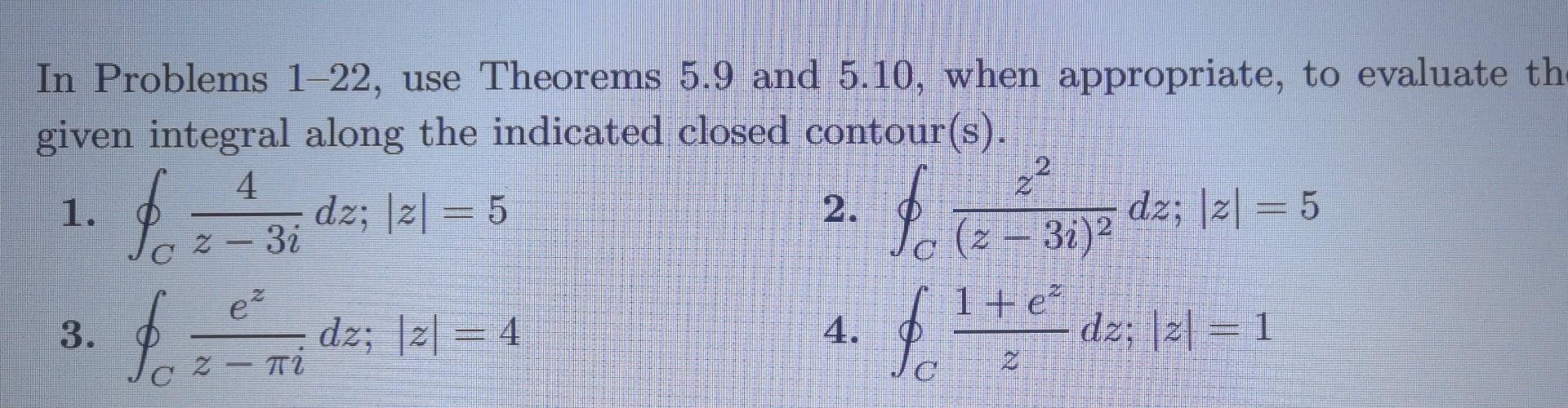 Solved In Problems 1-22, use Theorems 5.9 and 5.10, when | Chegg.com