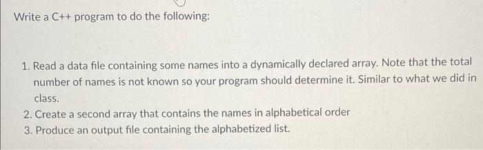 Solved Write a C++ program to do the following: a 1. Read a | Chegg.com