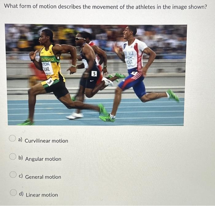 [Solved]: What form of motion describes the movement of the