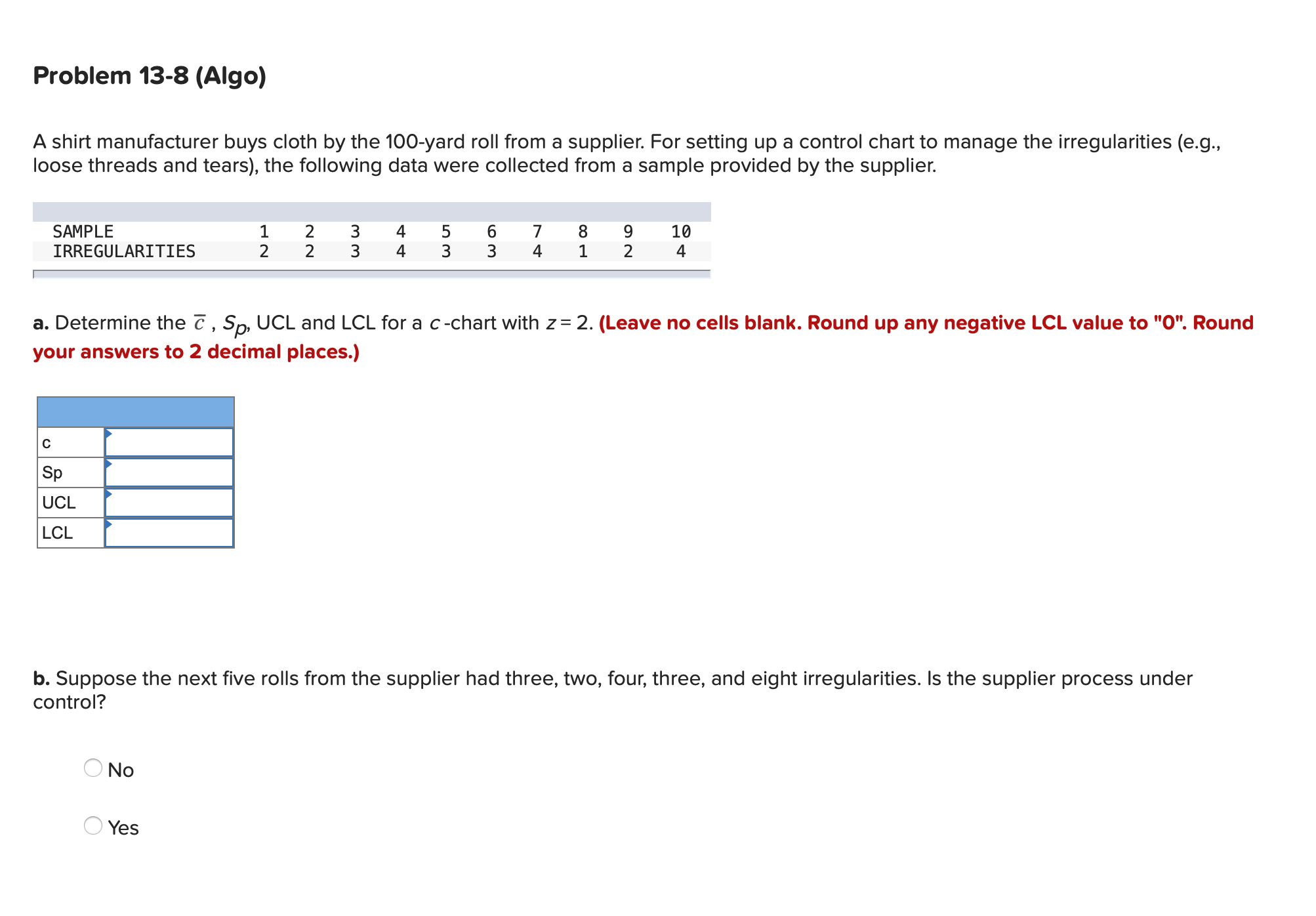 Solved Problem 13-8 (Algo)A shirt manufacturer buys cloth by | Chegg.com
