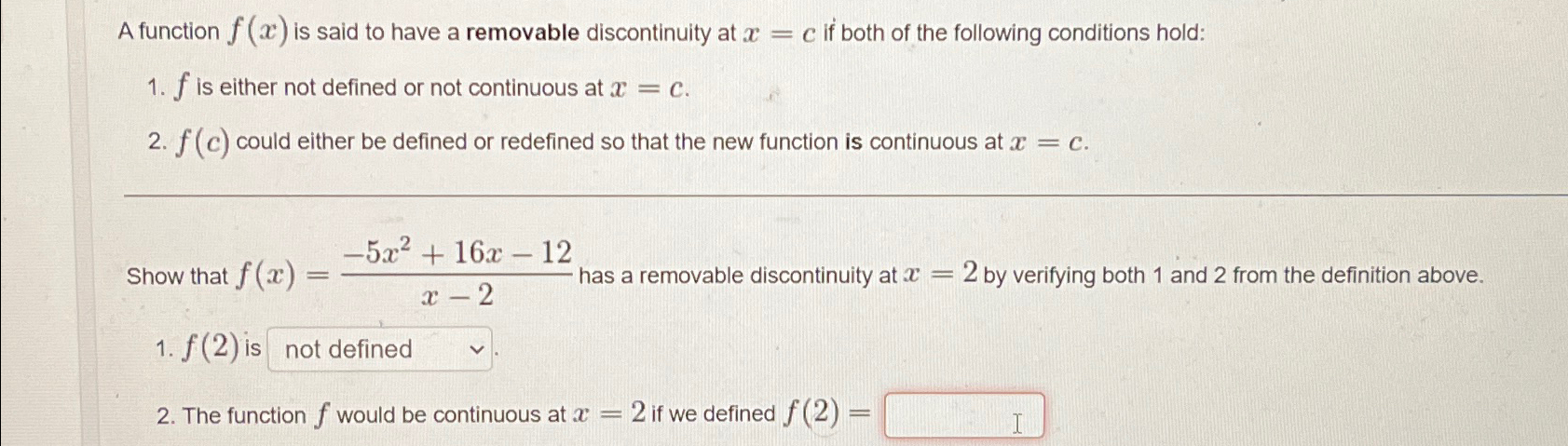 Solved A function f(x) ﻿is said to have a removable | Chegg.com