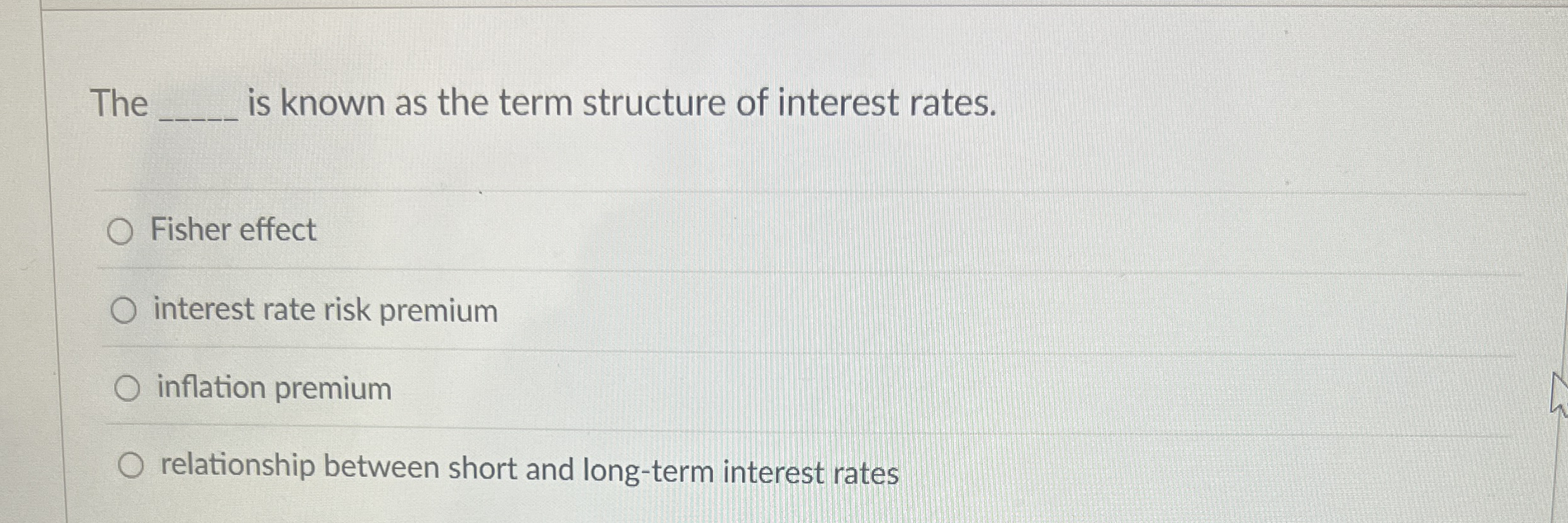 Solved The ﻿is known as the term structure of interest | Chegg.com