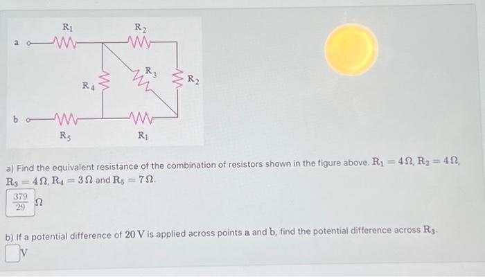 Solved a) Find the equivalent resistance of the combination | Chegg.com