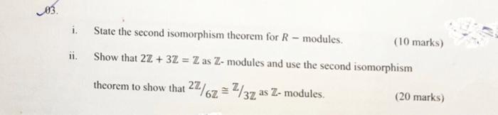 Solved 03. i. State the second isomorphism theorem for | Chegg.com