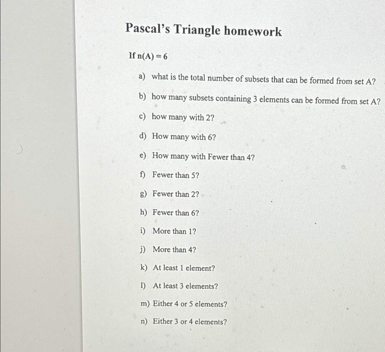 Solved Pascal's Triangle homeworkIf n(A)=6a) ﻿what is the | Chegg.com