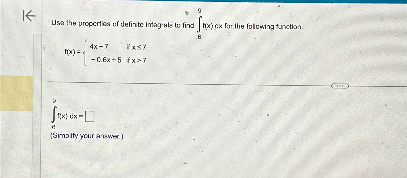 Solved Use the properties of definite integrals to find | Chegg.com