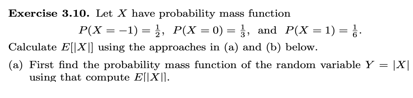 Solved Exercise 3.10. ﻿Let x ﻿have probability mass | Chegg.com
