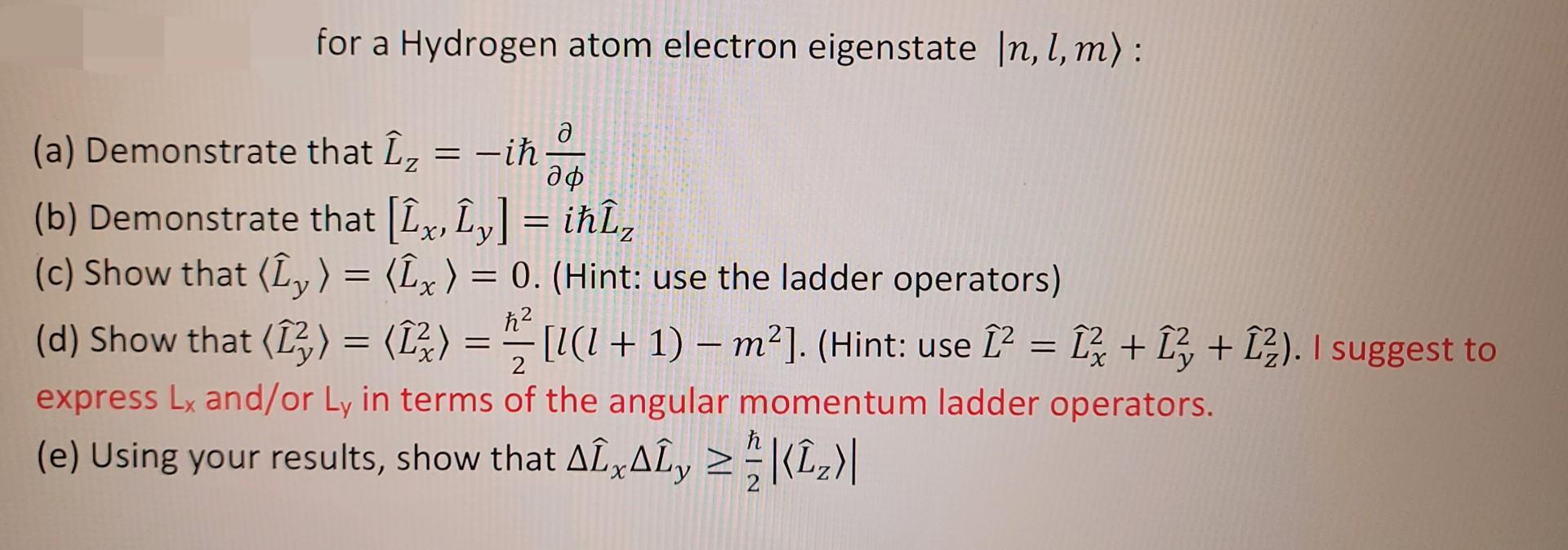 Solved for a Hydrogen atom electron eigenstate ∣n,l,m : (a) | Chegg.com
