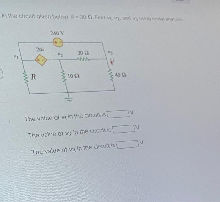 Solved In the clicuit given below, R=30Ω. Find v,v2, and v3 | Chegg.com