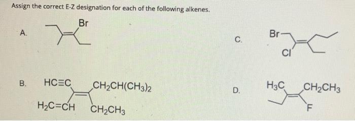 Solved Assign the correct E-Z designation for each of the | Chegg.com
