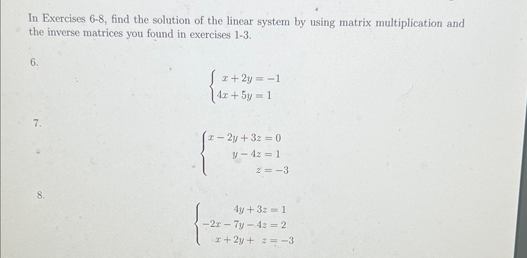 Solved In Exercises 6-8, ﻿find the solution of the linear | Chegg.com