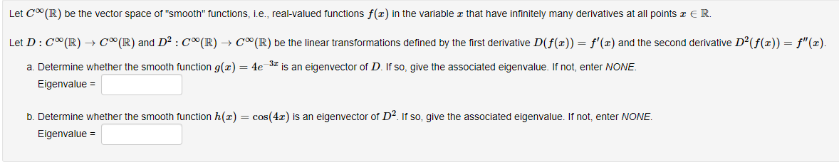 Solved Let C∞(R) ﻿be the vector space of "smooth" functions, | Chegg.com