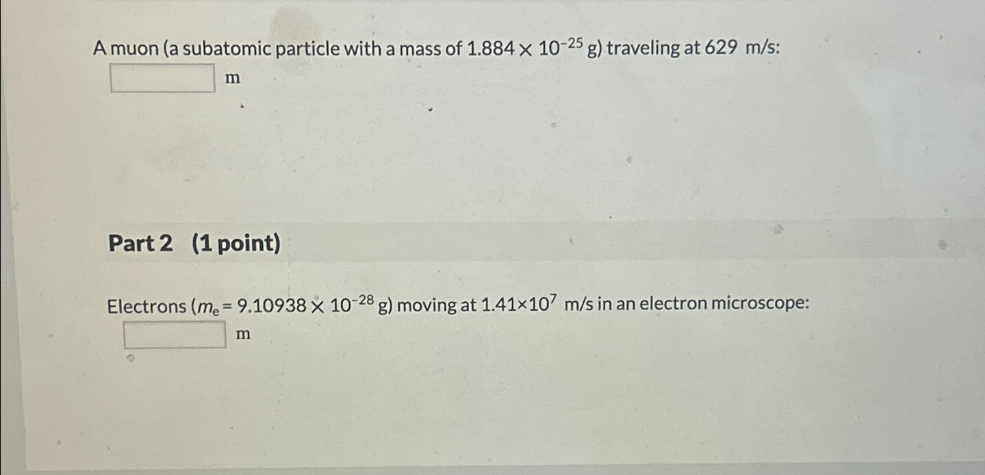 Solved A muon (a subatomic particle with a mass of | Chegg.com