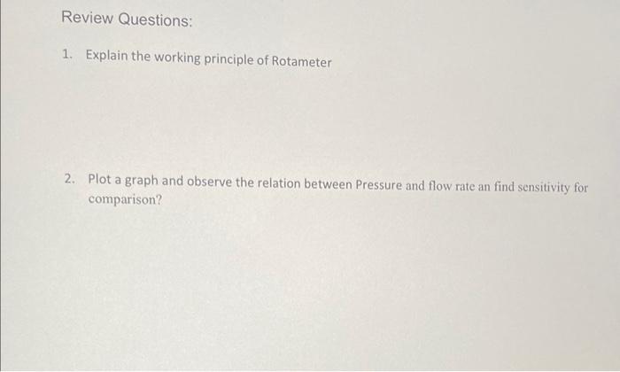 Solved 1. Explain the working principle of Rotameter 2. Plot | Chegg.com
