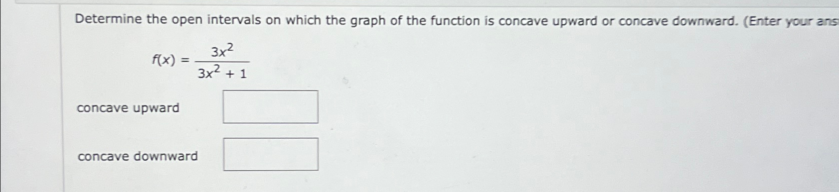 Solved Determine the open intervals on which the graph of | Chegg.com