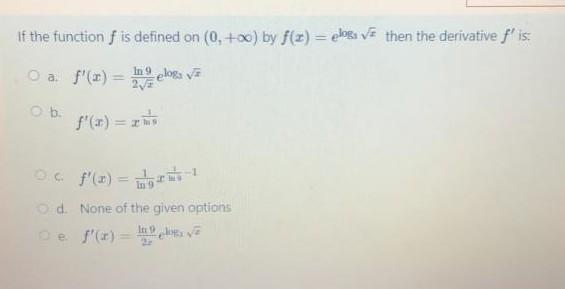 Solved if the function f is defined on (0.+00) by f(3) = | Chegg.com