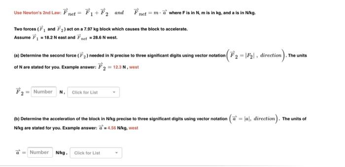 Solved Use Newton's 2nd Law: Fnet = F1+F2 and net ma where F | Chegg.com Solved Use Newton's 2nd Law: Fnet = F1+F2 and net ma where F | Chegg.com