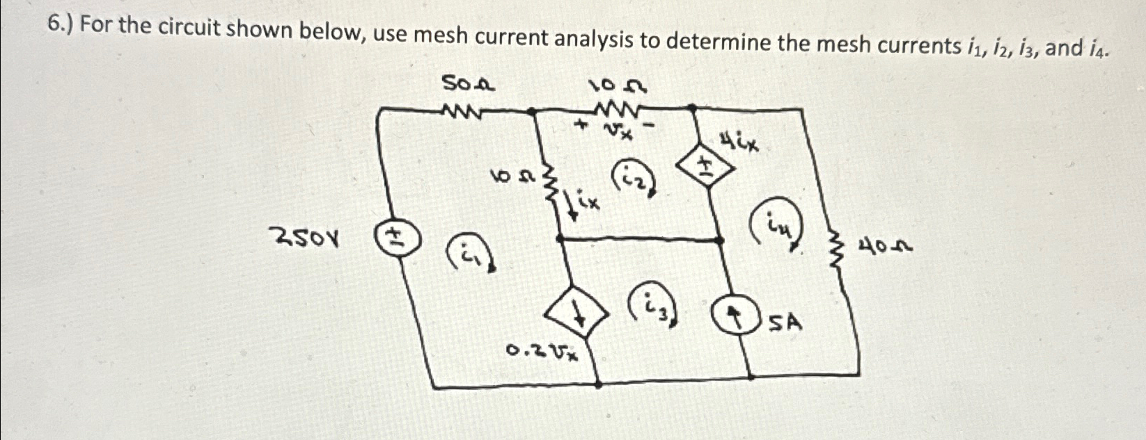 Solved 6.) ﻿For the circuit shown below, use mesh current | Chegg.com