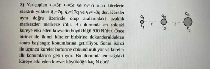 Solved 3) Yarıçapları r1=3r,r2=5r ve r3=7r olan kürelerin | Chegg.com