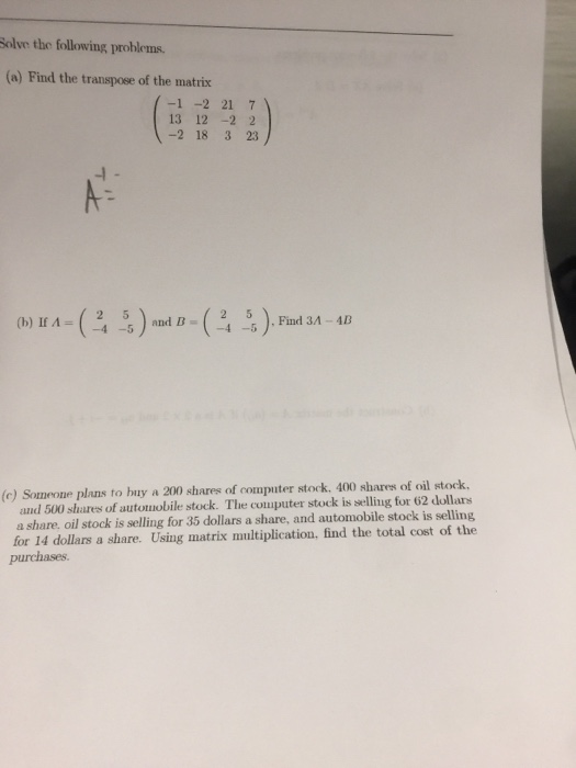Solved Solve the following problems. (a) Find the transpose | Chegg.com