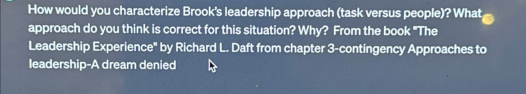 Solved How would you characterize Brook's leadership | Chegg.com