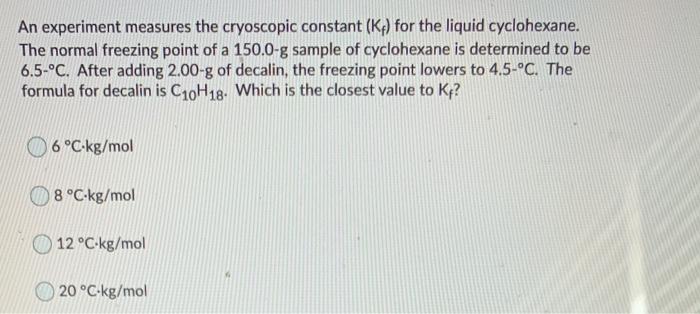 Solved An experiment measures the cryoscopic constant (Kf) | Chegg.com