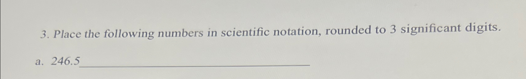 Solved Place the following numbers in scientific notation, | Chegg.com