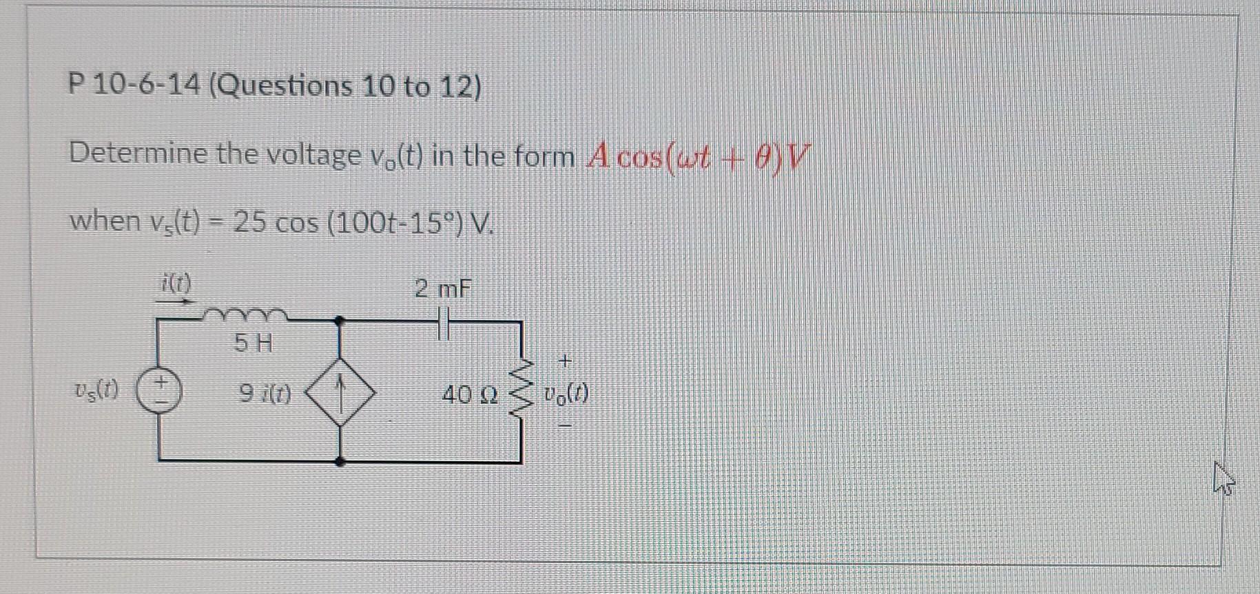 Solved Determine the voltage v0(t) in the form Acos(ωt+θ)V | Chegg.com